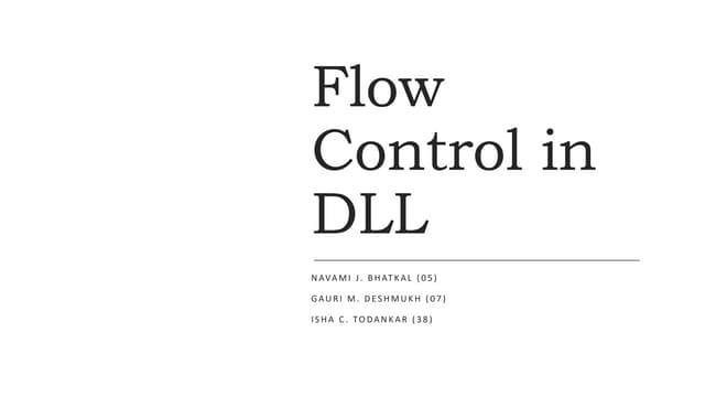 Flow Control in DLL by gau nav and ish.. | PPT Flow Control in DLL by gau nav and ish.. | PPT