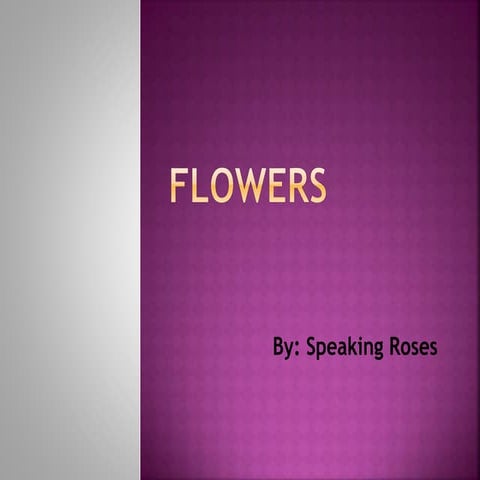 Types of Flowers - Speaking Roses | PPTX
