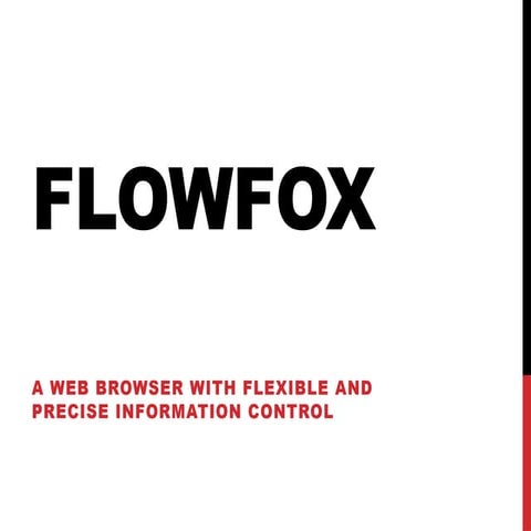 FlowFox Browser - based on FireFox browser | PPTX
