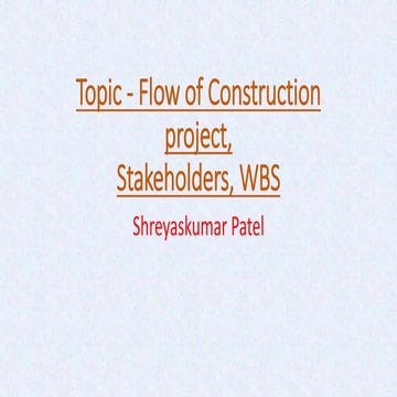 Flow of construction project , stakeholders , WBS (work breakdown ...