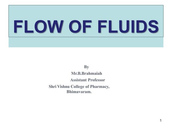 Flow of fluid- Pharmaceutical Engineering | PPTX