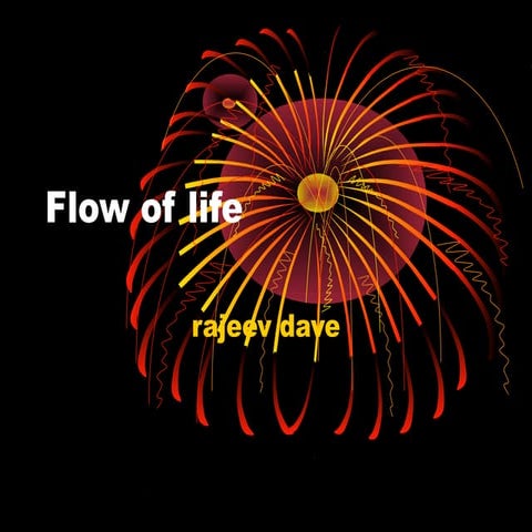 Flow of life | PPT