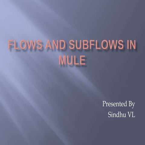 Flows And Subflows In Mule Ppt