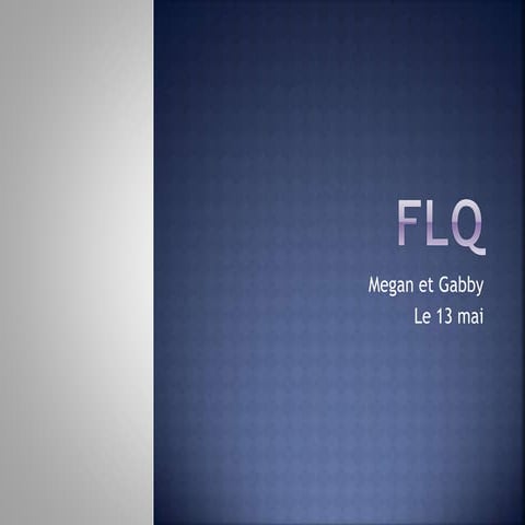 Front de libération du Québec (FLQ) | PPTX