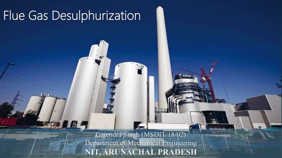 Flue gas desulphurization detailed process | PPTX