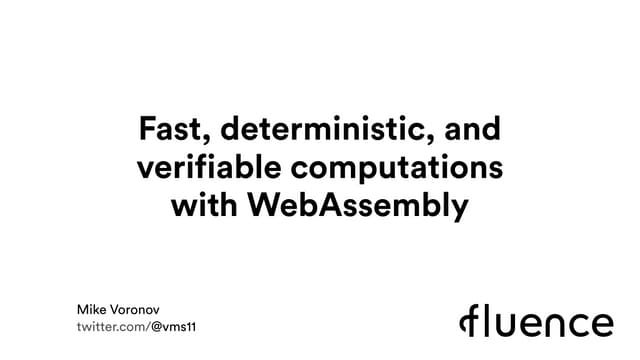 Fast Deterministic And Verifiable Computations With Webassembly Wasm
