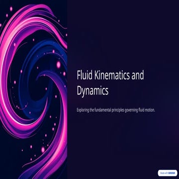Fluid-Kinematics-and-Dynamics 1.pptx......... | PPTX