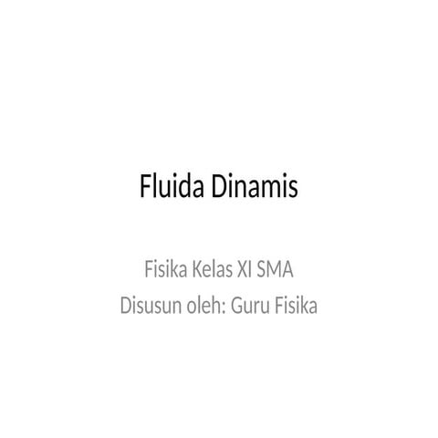 Fluida_Dinamis_Kelas_XI.pptx lengkap contoh soal | PPTX