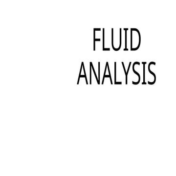 FLUID ANALYSIS-bachelor of med & sur.pptx
