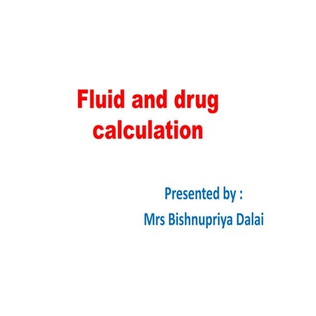 Fluid and drug calculation ppt.pptx.pdf