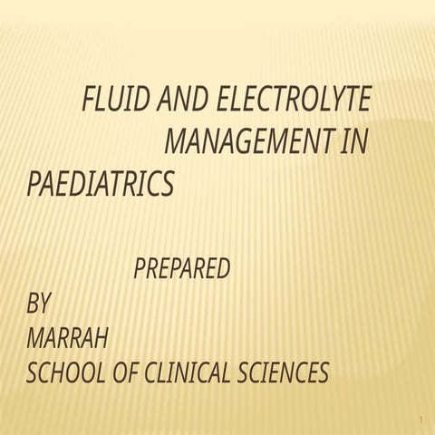 fluid and electrolyte management in paediatrics.pptx