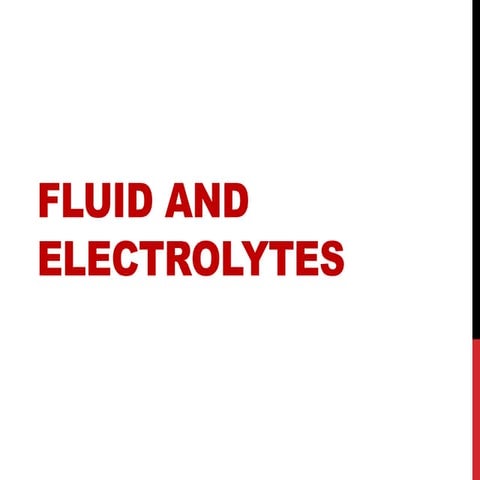FLUID AND ELECTROLYTES of the human body.pptx