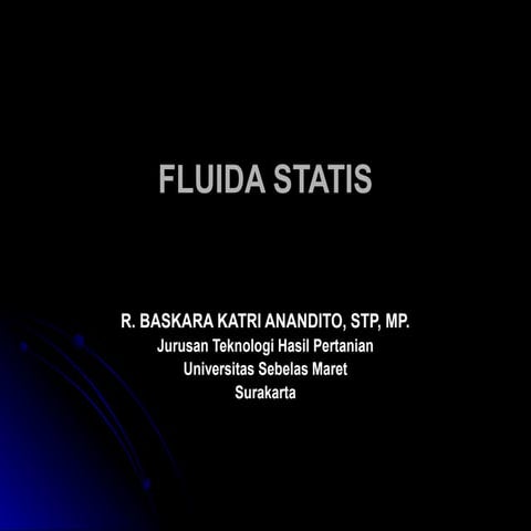 ITP UNS SEMESTER 1 Fluida statis | PPT