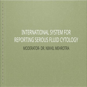 INTERNATIONAL SYSTEM FOR REPRTING SEROUS FLUIDS fluid cytology.pptx