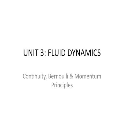 Fluid_Dynamics_Unit3_Presentation.YRSJHJKKK | PPTX