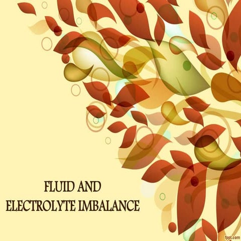 Fluid & electrolyte imbalance | PPT