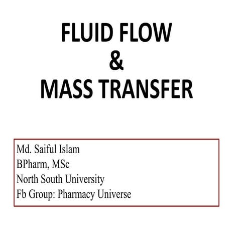 Fluid flow and mass transfer | PPTX