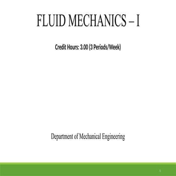Fluid Mechanics -I Introduction for Mechanical Engineering.pptx