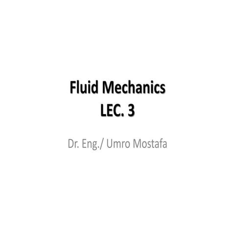 Fluid Mechanics Credit lec3 (1).pdfczxcxzcxzcxz | PDF