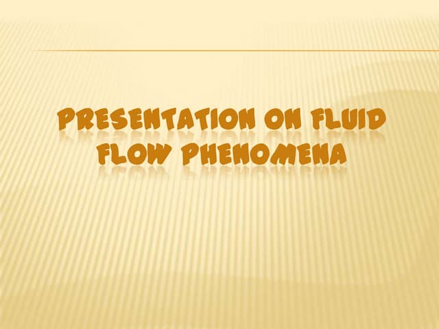 Dynamics of Fluid Flow | PPTX