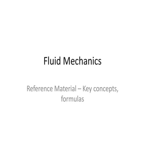 Fluid mechanics reference materials | PPTX