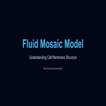 Fluid Mosaic Model the cell membrane structure | PPTX
