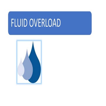 fluid overload.pptx | Lung and Respiratory Health | Diseases and Conditions