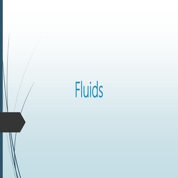 Fluids | PPTX | Physics | Science