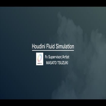 Houdini Fluid Simulation Seminar | PPT