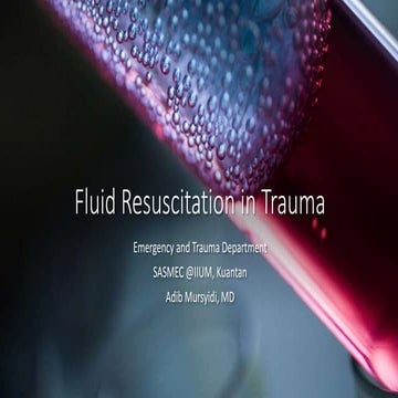 Fluids Resuscitation in Trauma | PPTX
