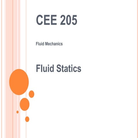 Fluid Mechanics: fluid statics: pascals law, hydrostatic law | PPTX