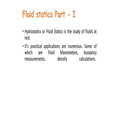 Fluid statics Part - I, Basic equations of fluid statics | PPTX