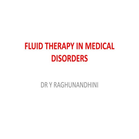 Fluid therapy in medical disorders | PPTX