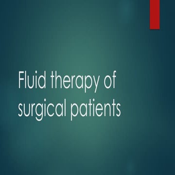 Fluid therapies of the surgical patients | PPT