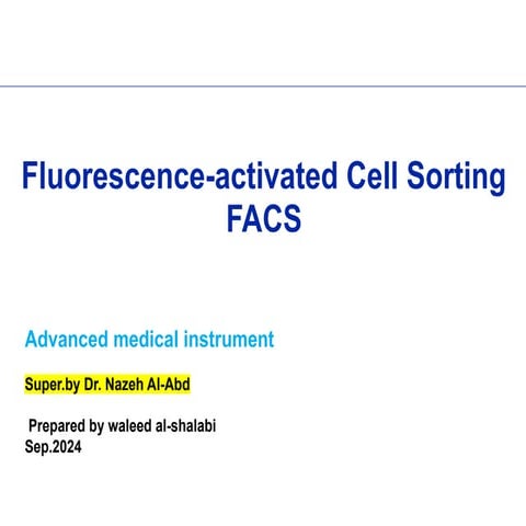 Fluorescence-Activated Cell Sorting sep.2024 last one.pptx