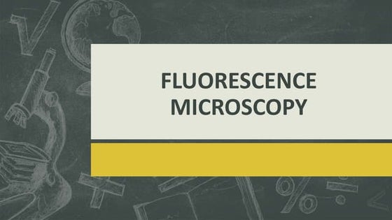 Fluorescence Microscopy | PPTX