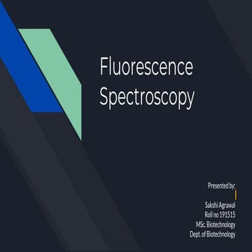Fluorescence spectroscopy | PPTX