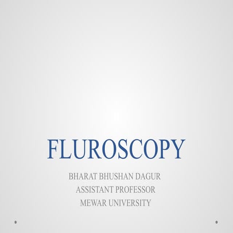 Fluoroscopy: Principles, Techniques, and Classification of Modern Fluoroscopic Systems in ...
