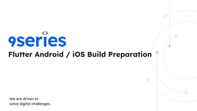 Flutter Android Ios Build Preparation Ppt