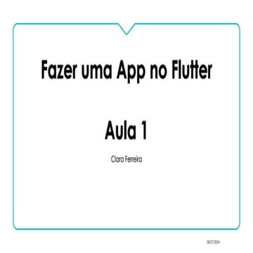 Flutter - Aula 1 - How to instal and start | PPTX