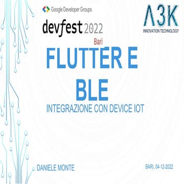 Flutter e BLE: Integrazione con dispositivi IoT | PPT