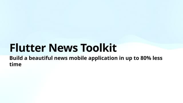 Build News Apps 80% Faster with Flutter News Toolkit | Pre-built ... Build News Apps 80% Faster with Flutter News Toolkit | Pre-built ...