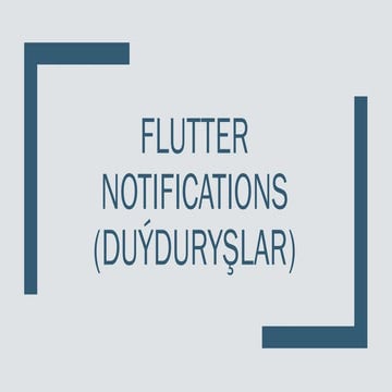 Flutter notifications in Mobile App Development.pptx