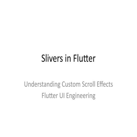 Flutter_Slivers_----------------------Tutorial.pptx