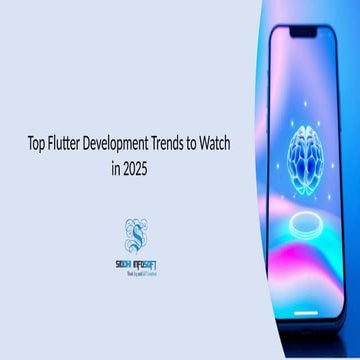 Flutter Evolution: Key Development Trends to Follow in 2025. | PPTX