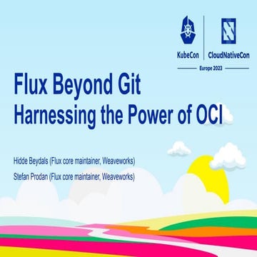 Flux Beyond Git Harnessing The Power Of Oci Ppt