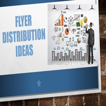 Flyer Printing and Dstribution Ideas | PPTX | Marketing and Advertising ...