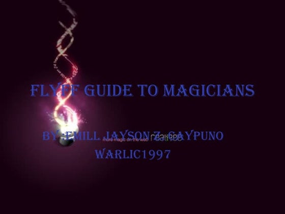 FlyFF Guide Magicians | PPT