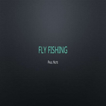 Fly fishing: For Beginners | PPTX