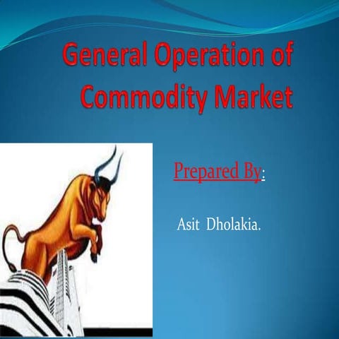Basics of Stock Market Finance and General Operation of Commodity ...